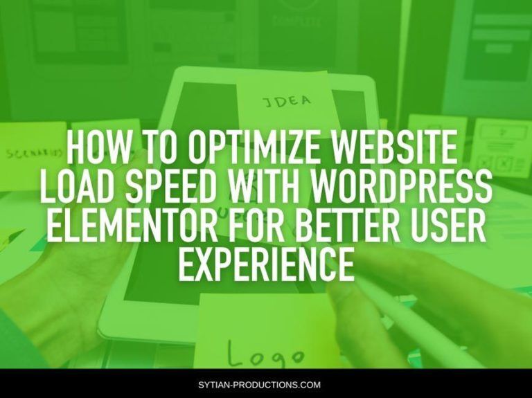 How to Optimize Website Load Speed with WordPress Elementor for Better User Experience | Sytian ...